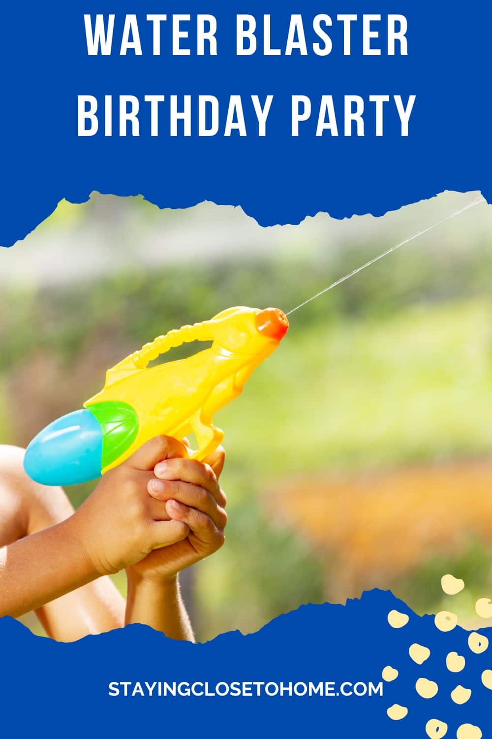 Summer Birthday Party Ideas- NERF Super Soaker