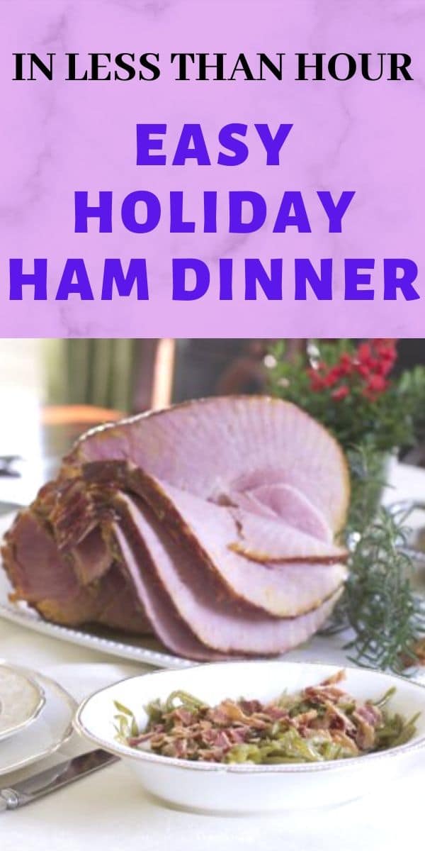 How to Make a Holiday Ham Dinner In About an Hour (Pantry side dishes)