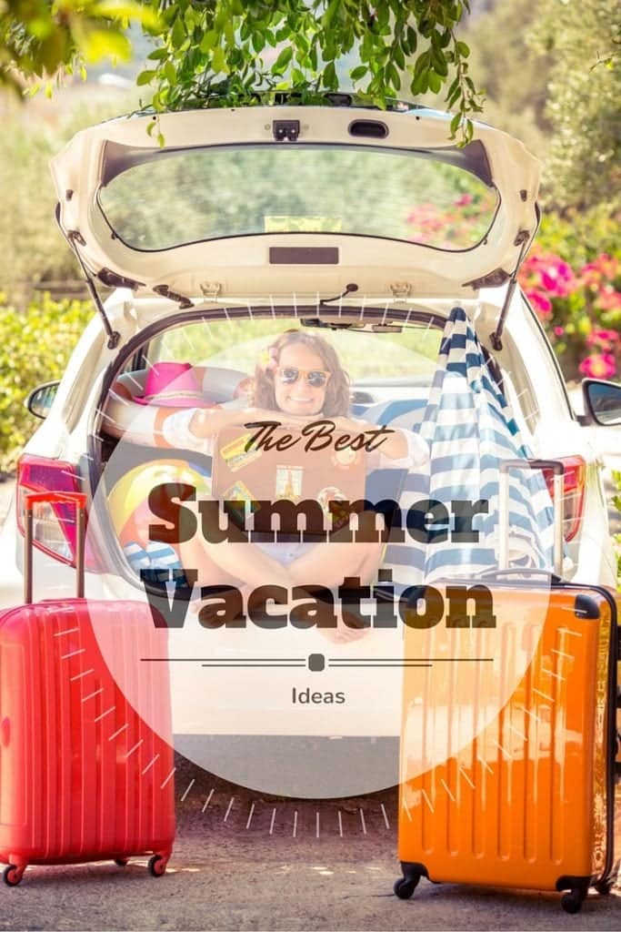 7 Fun Ideas for a Fabulous Summer Vacation For Kids
