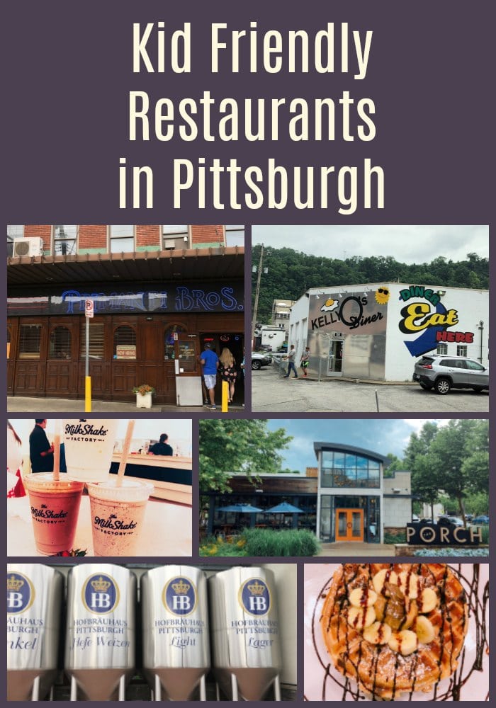 The 6 Best Kid-Friendly Restaurants in Pittsburgh PA